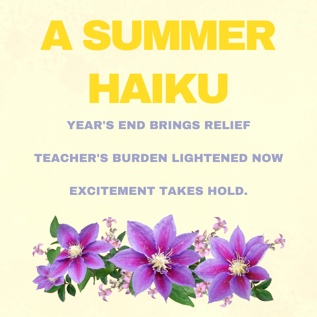 A Summer Haiku – The Small Town STEM Teacher